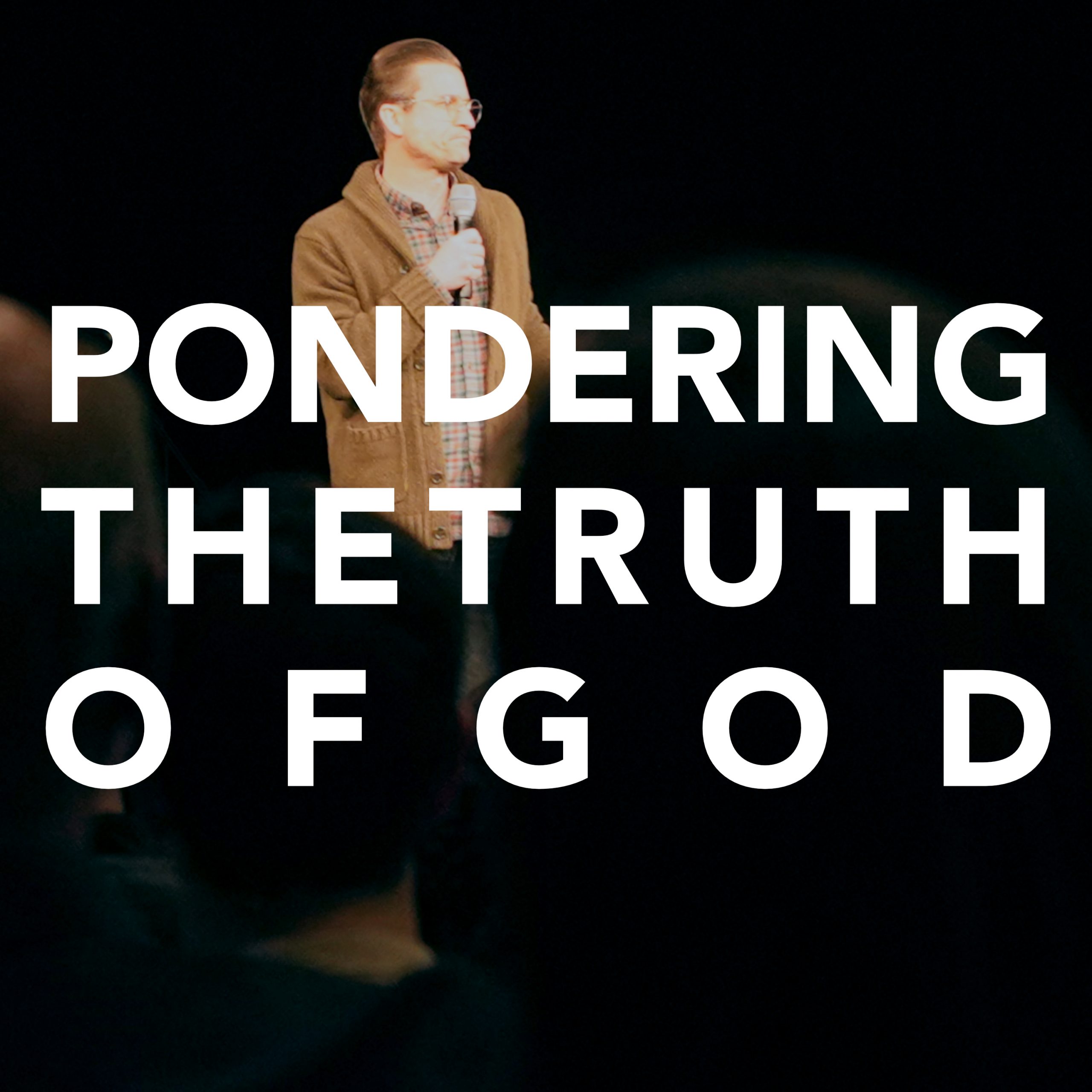 Pondering The Truth Of God | Hope Church