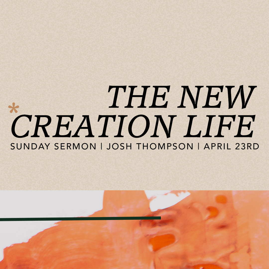 The New Creation Life | Hope Church
