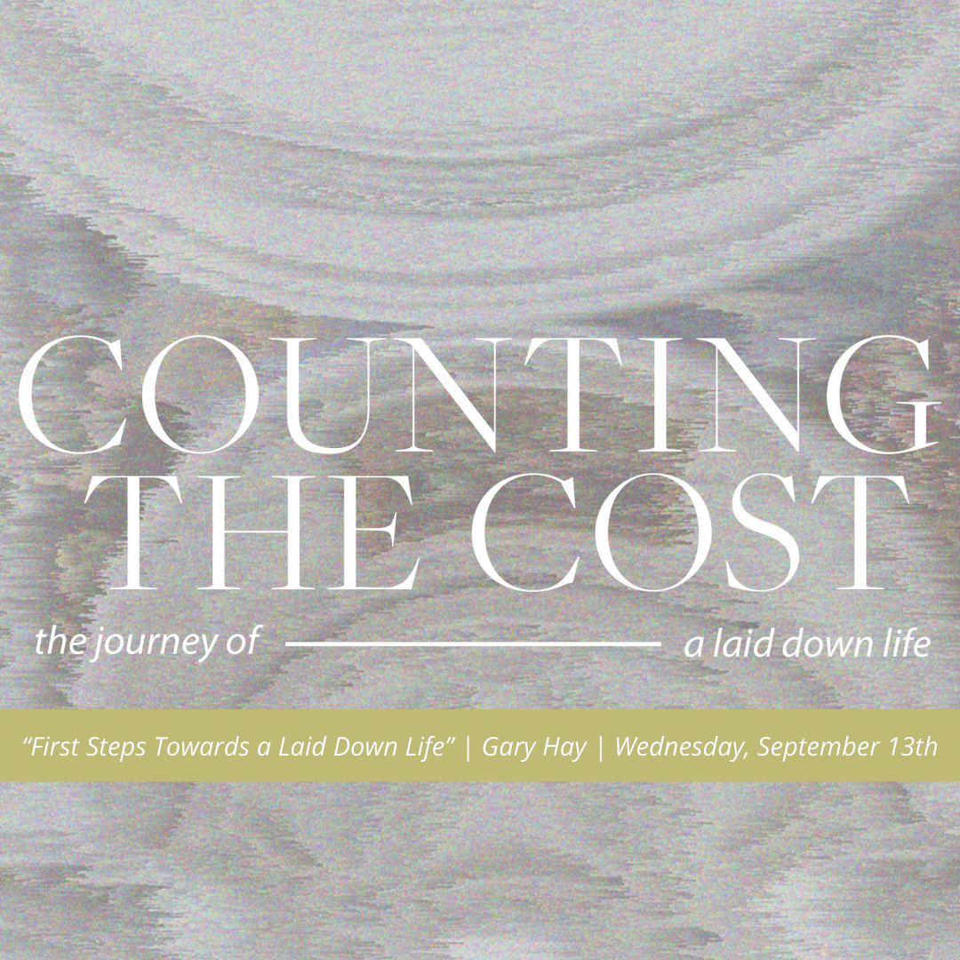 First Steps Towards a Laid Down Life | Hope Church