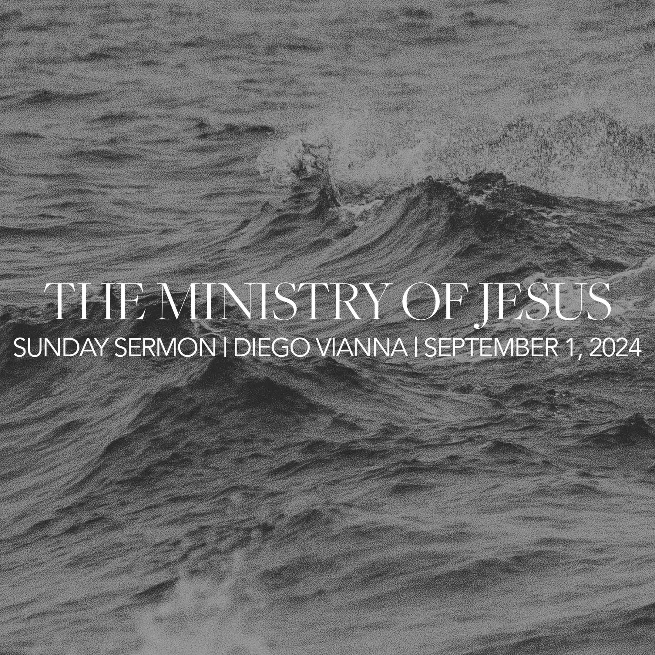 The Ministry of Jesus | Hope Church